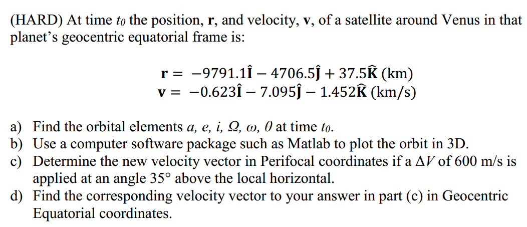 At time t_0 the position, r, and velocity, v, of a | Chegg.com