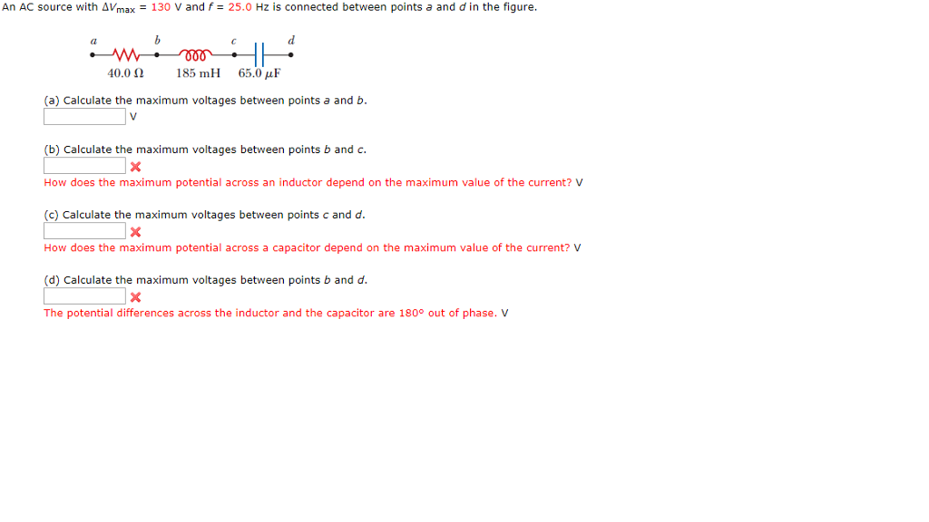 Solved An AC source with ?Vmax-130 V and f-25.0 Hz is | Chegg.com
