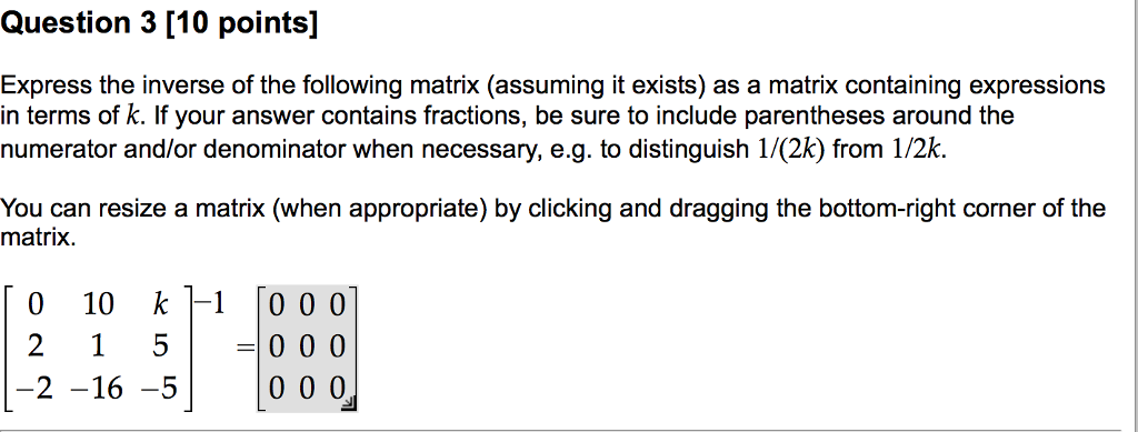 Solved Question 3 [10 points] Express the inverse of the | Chegg.com