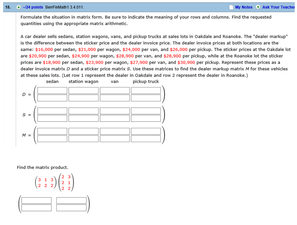 Solved Formulate the situation in matrix form. Be sure to | Chegg.com