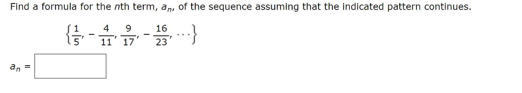 Solved Find a formula for the nth term, an, of the sequence | Chegg.com