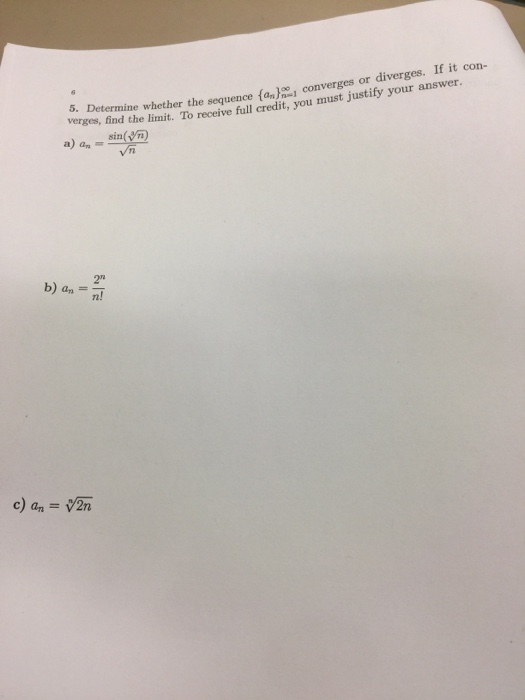 Solved Determine whether the sequence {a_n}_n = 1^infinity | Chegg.com