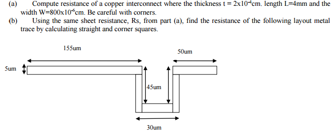 Solved (a) Compute resistance of a copper interconnect where | Chegg.com