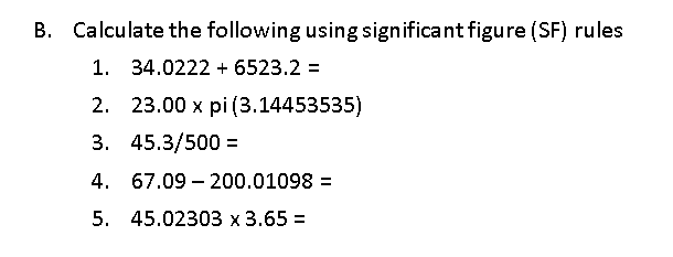 Solved Calculate the following using significant figure (SF) | Chegg.com