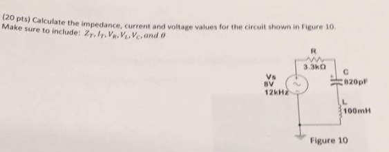 Solved Calculate the impedance, current and voltage values | Chegg.com