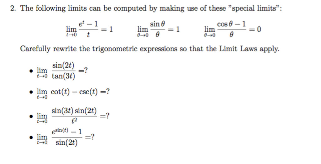 Solved The Following Limits Can Be Computed By Making Use Of Chegg