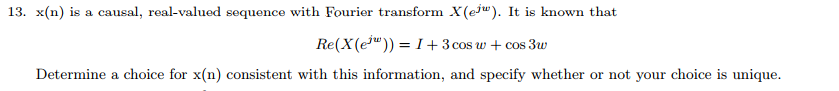 Solved 13. x(n) is a causal, real-valued sequence with | Chegg.com