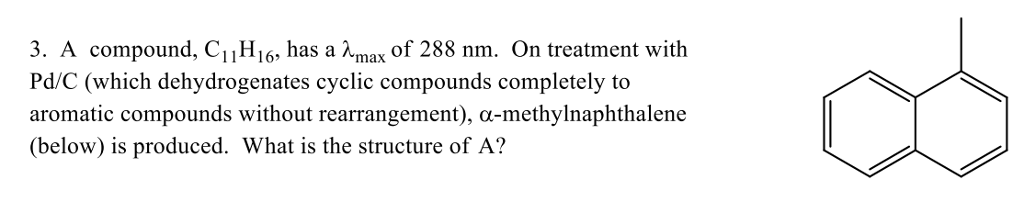Solved 3. A compound, C11H16, has a λmax of 288 nm. On | Chegg.com