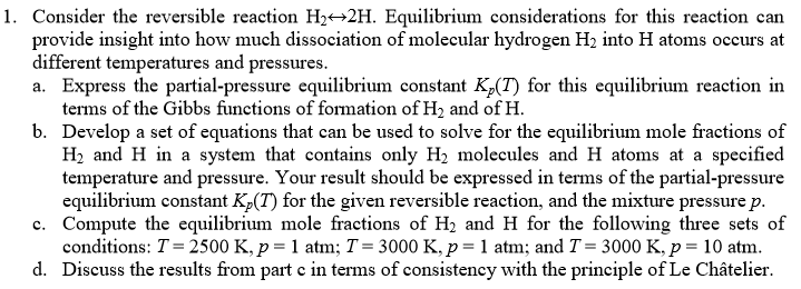 I. Consider the reversible reaction H2 2H. | Chegg.com