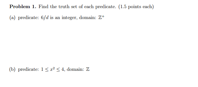 Solved Problem 1. Find the truth set of each predicate. (1.5 | Chegg.com