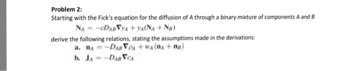 Solved Starting with the Fick's equation for the diffusion | Chegg.com