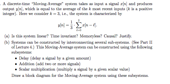 Solved A discrete-time Moving-Average system takes as input | Chegg.com