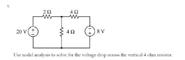 Solved Use nodal analysis to solve for the voltage drop | Chegg.com