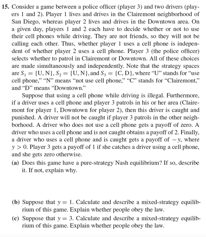 Solved 15. Consider a game between a police officer (player | Chegg.com