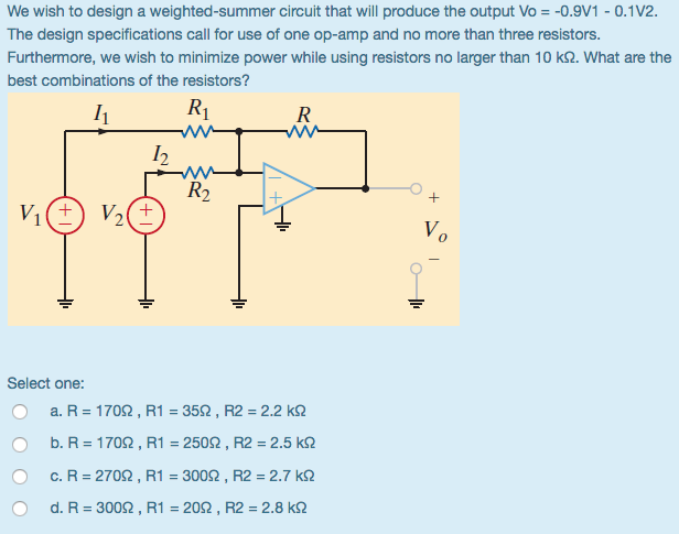 Solved We wish to design a weighted-summer circuit that will | Chegg.com