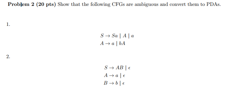 Solved Problem 2 (20 pts) Show that the following CFGs are | Chegg.com