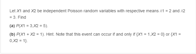 Solved Let X1 And X2 Be Independent Poisson Random Variables