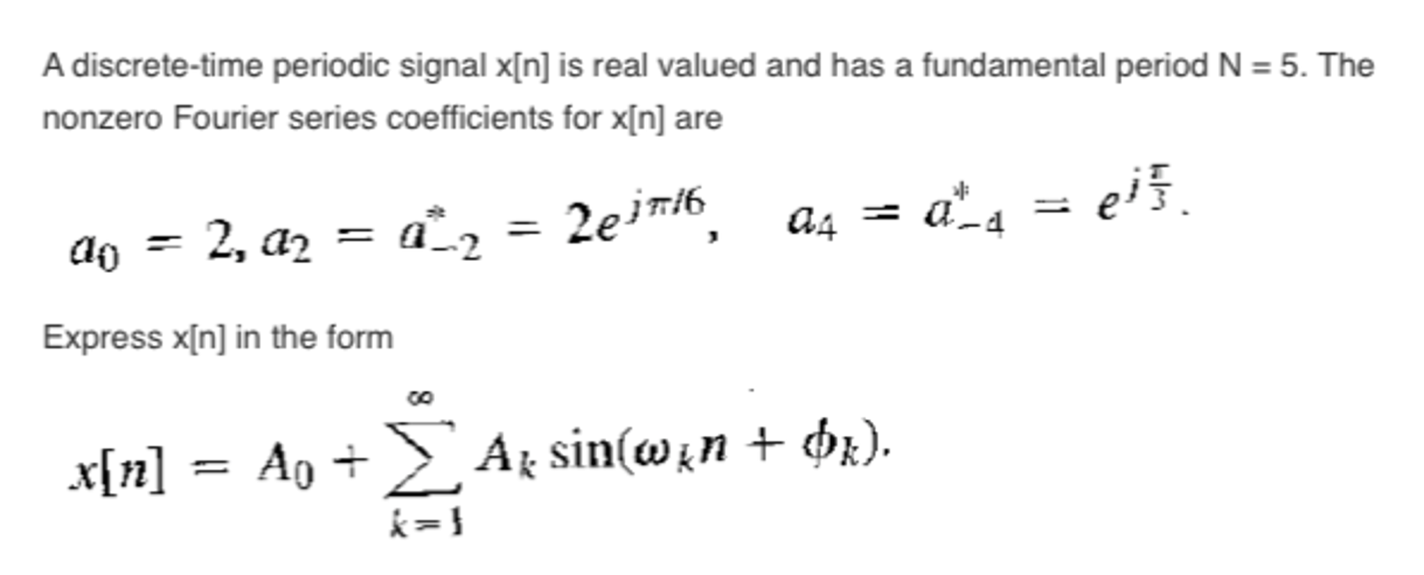 Solved A discrete-time periodic signal x[n] is real valued | Chegg.com