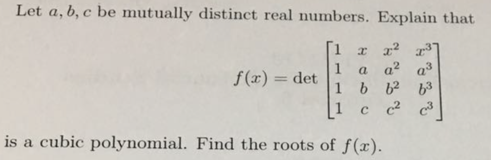 Solved Let a, b, c be mutually distinct real numbers. | Chegg.com