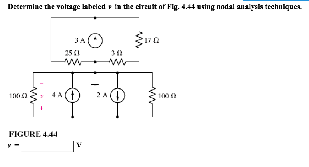 Solved Determine the voltage labeled v in the circuit of | Chegg.com