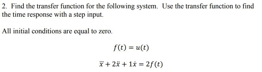 Solved 2. Find the transfer function for the following | Chegg.com