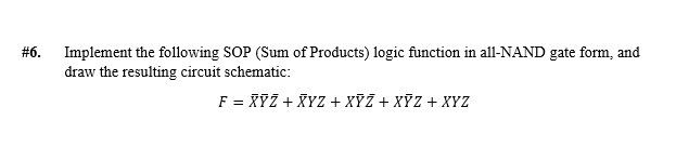Solved #6 Implement the following SOP (Sum of Products) | Chegg.com