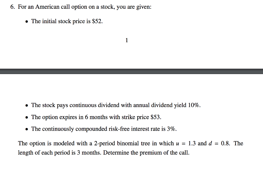 Solved 6. For an American call option on a stock, you are | Chegg.com