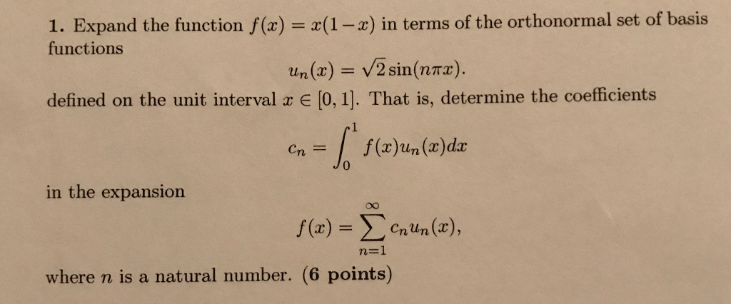 Solved Expand the function f(x) = x(1 - x) in terms of the | Chegg.com
