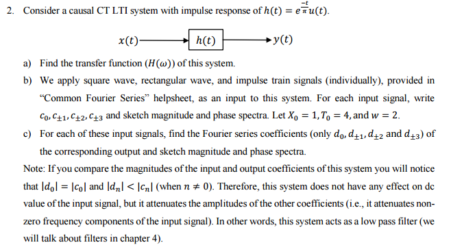 Solved Consider a causal CT LTI system with impulse response | Chegg.com