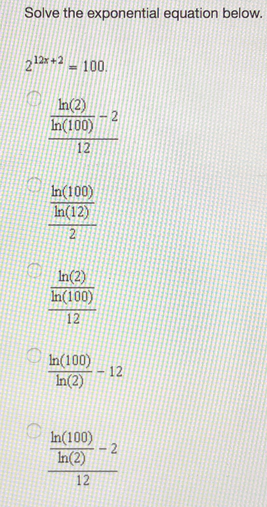 Solved Solve The Exponential Equation Below X 100 In 2 Chegg solved-solve-the-exponential-equation-below-x-100-in-2-chegg