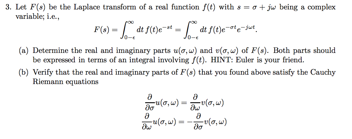 Solved Let F(s) be the Laplace transform of a real function | Chegg.com