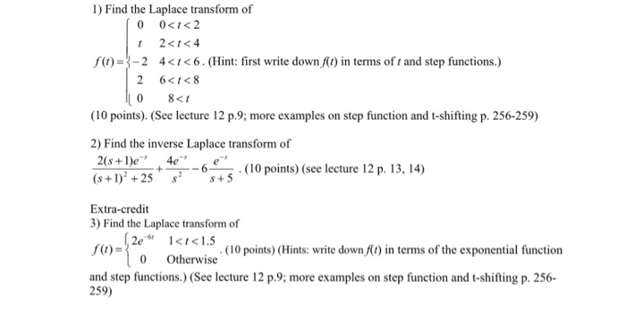 Solved Find the Laplace transform of f(t) = [0 0