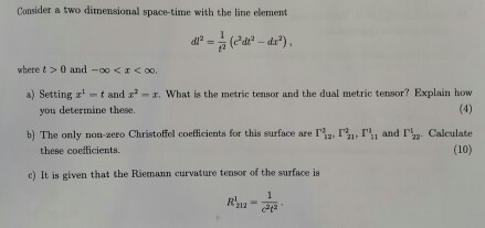 Solved Consider a two dimensional space-time with the line | Chegg.com