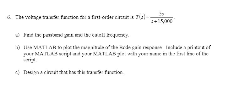 Solved The voltage transfer function for a first-order | Chegg.com