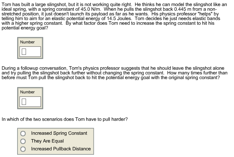 Solved Tom has built a large slingshot, but it is not | Chegg.com
