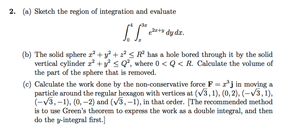 Solved Sketch the region of integration and evaluate: can | Chegg.com