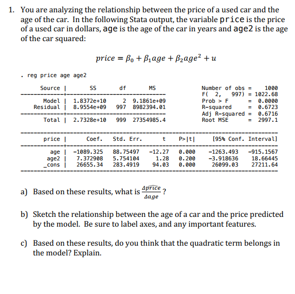 Solved 1. You are analyzing the relationship between the | Chegg.com