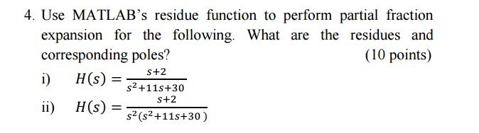 Solved Use Matlabs Residue Function To Perform Partial 3791