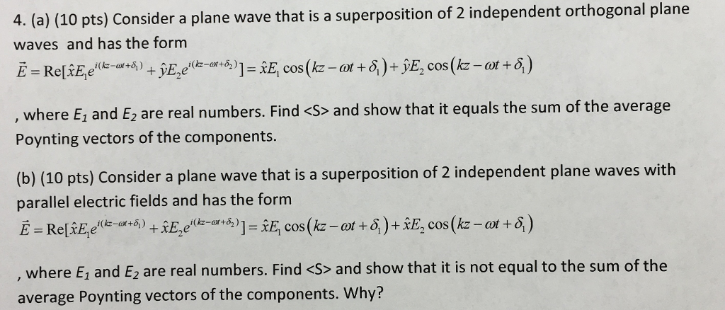 Solved Consider a plane wave that is a superposition of 2 | Chegg.com