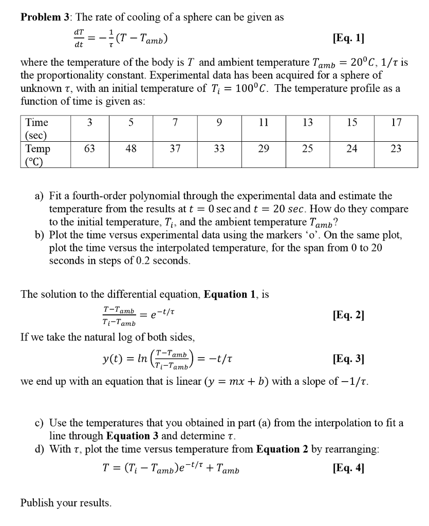 Solved Problem 3: The rate of cooling of a sphere can be | Chegg.com