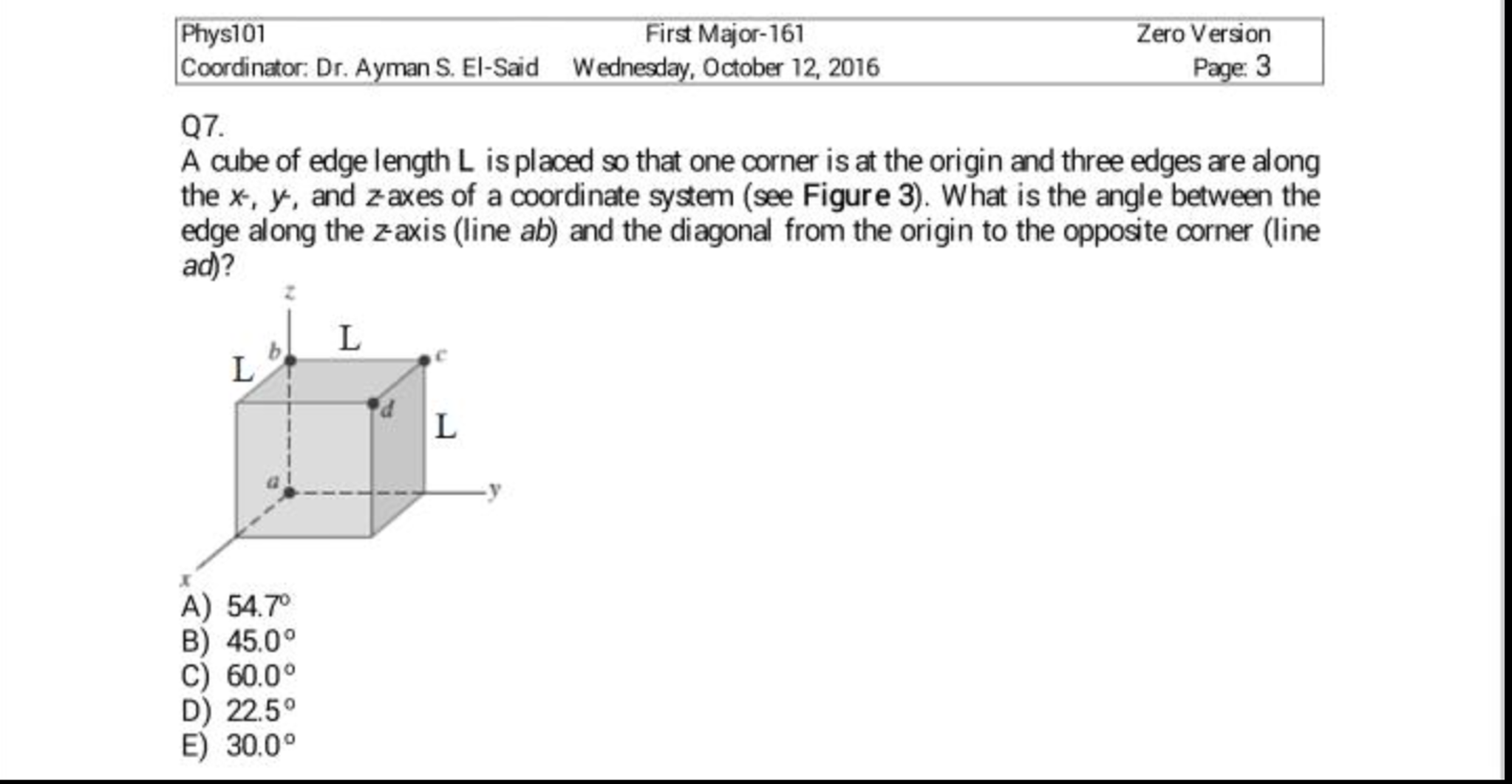 Solved A cube of edge length L is placed so that one corner | Chegg.com