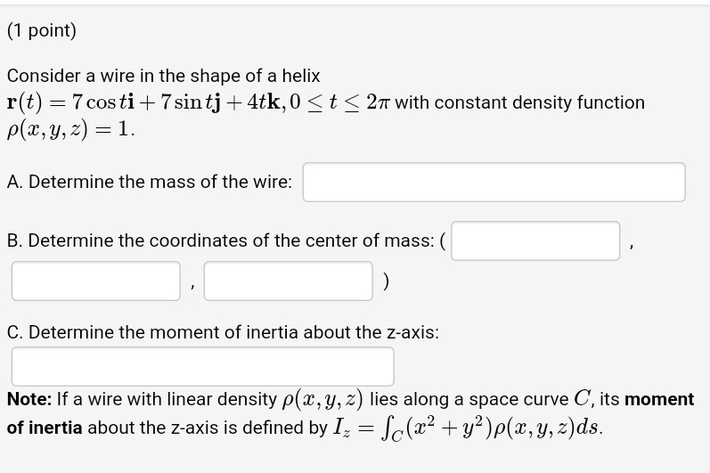 Solved 1 Point Consider A Wire In The Shape Of A Helix 