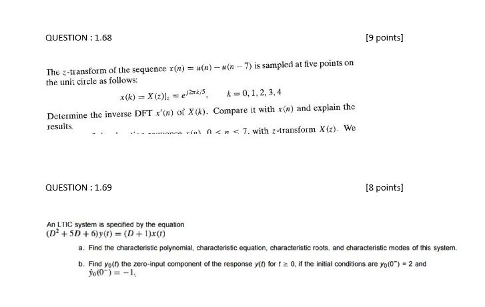 Solved The z-transform of the sequence x (n) = u (n) -u | Chegg.com