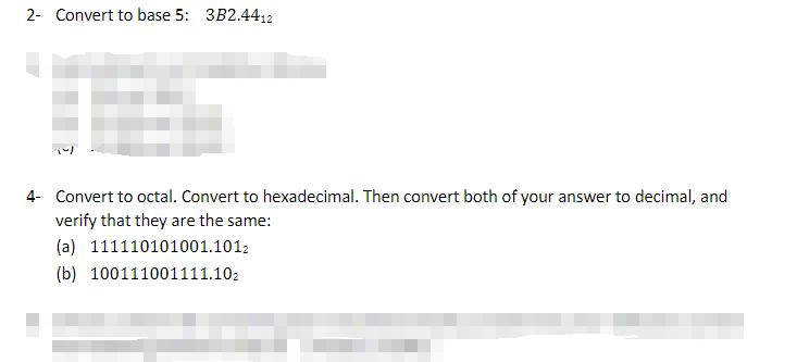 Solved Convert to base 5: 3b2.4412 Convert to octal. Convert | Chegg.com