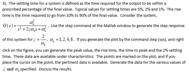 Solved Please use matlab to solve. 3). The settling time for | Chegg.com