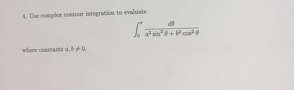 Solved 4. Use complex contour integration to evaluate Ja sin | Chegg.com