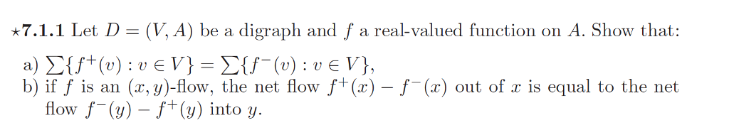 7.1.1 Let D- (V, A) be a digraph and f a real-valued | Chegg.com