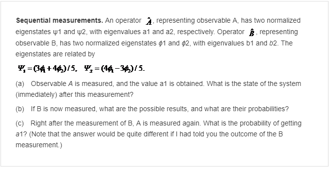 Solved sequential measurements. An operator representing | Chegg.com