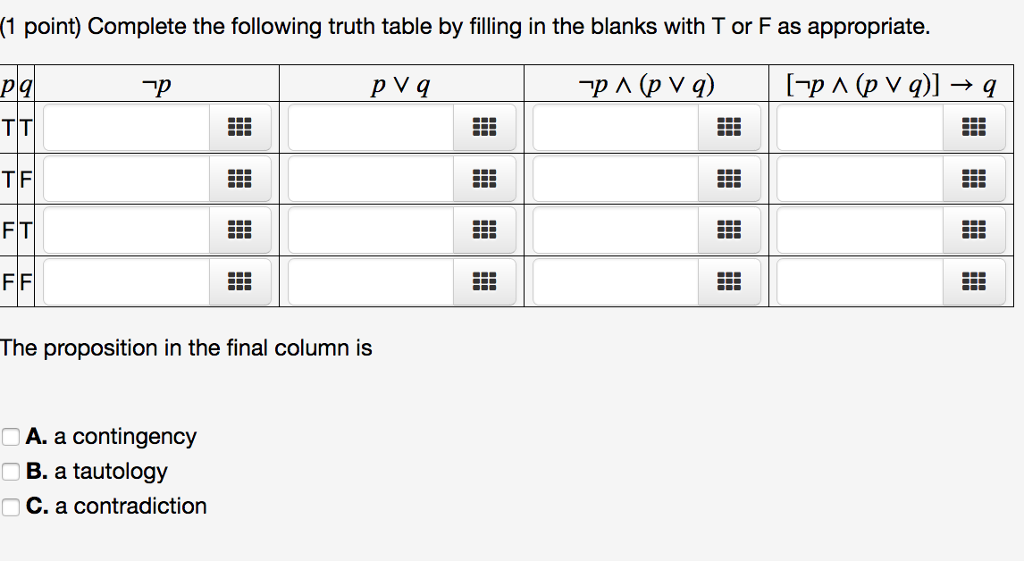 Solved (1 point) Complete the following truth table by | Chegg.com