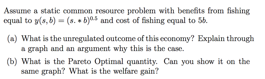 Solved Assume a static common resource problem with benefits | Chegg.com
